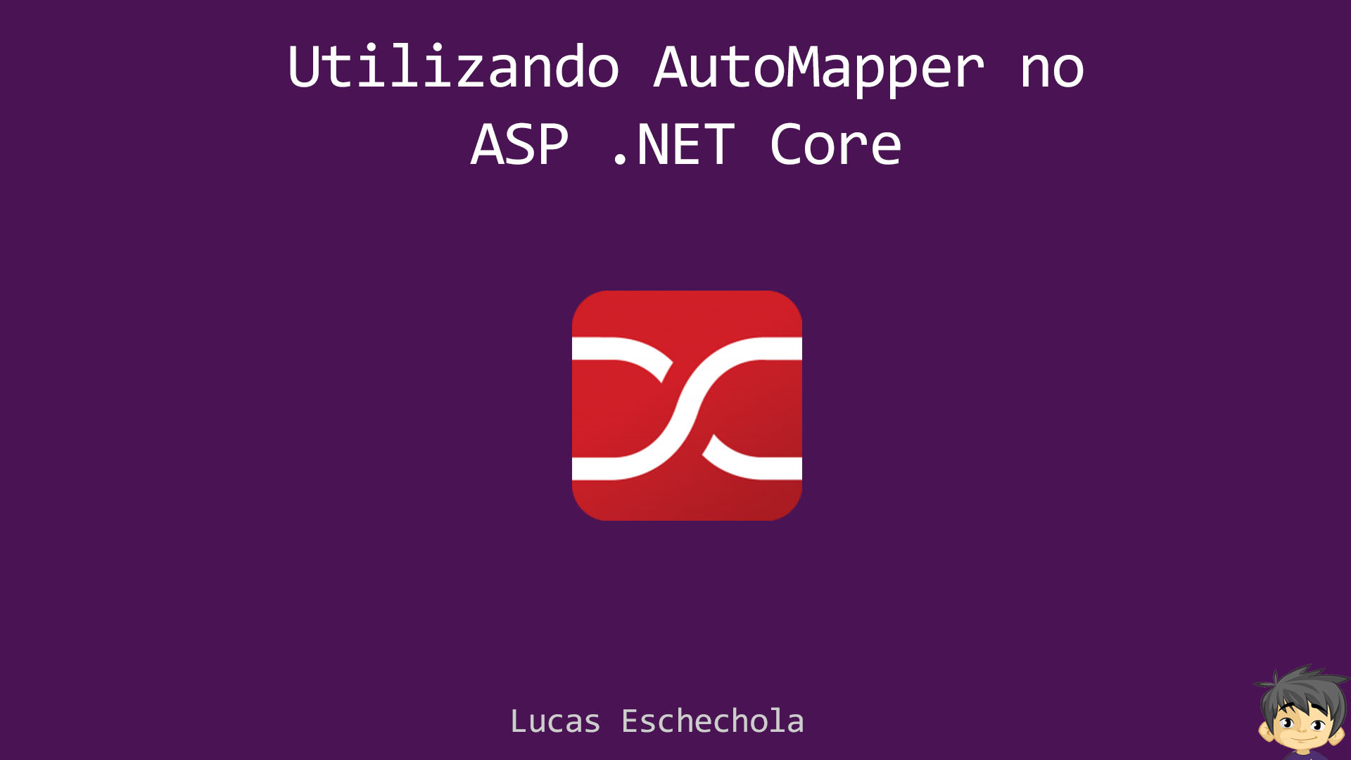 AutoMapper no ASP .NET Core - Eschechola